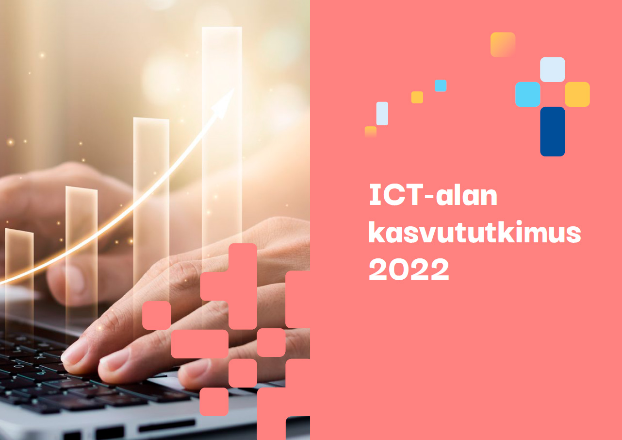ICT-alan kasvututkimus 2022 on julkaistu | TIVIA